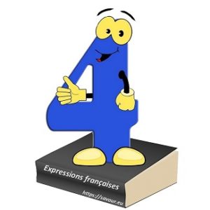 Toutes les expressions avec le chiffre quatre - savour.eu