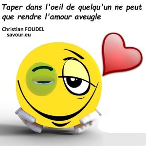 Amour aveugle, pensée de Christian Foudel